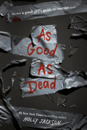 As Good As Dead (A Good Girl's Guide to Murder #3)