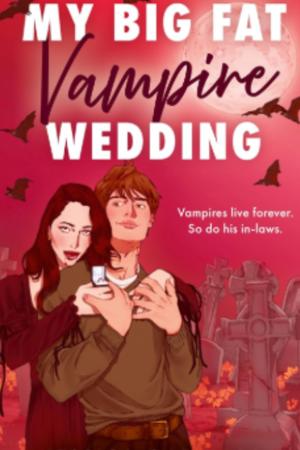 My Big Fat Vampire Wedding